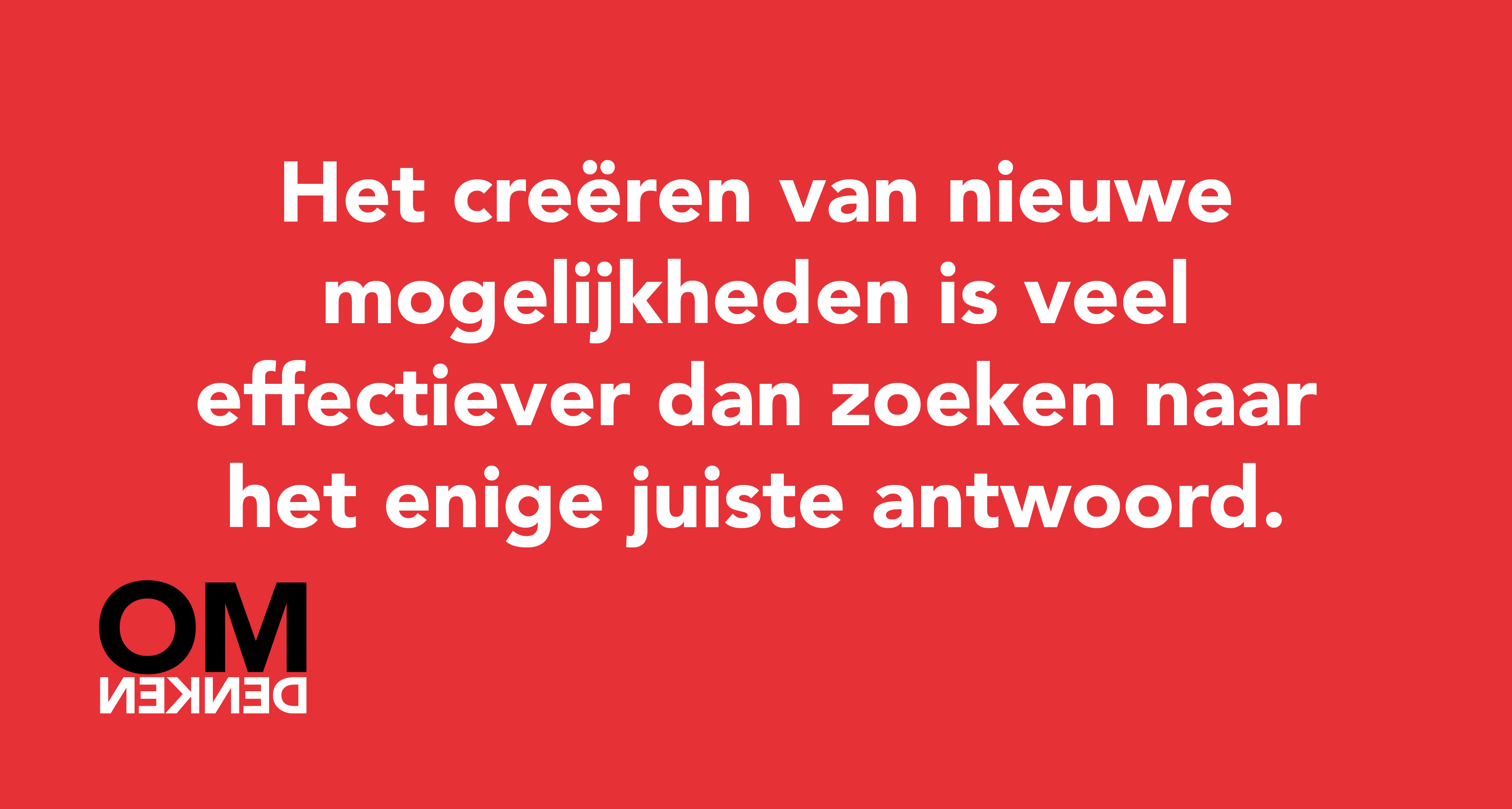 Mogelijkheden - quote - Omdenken