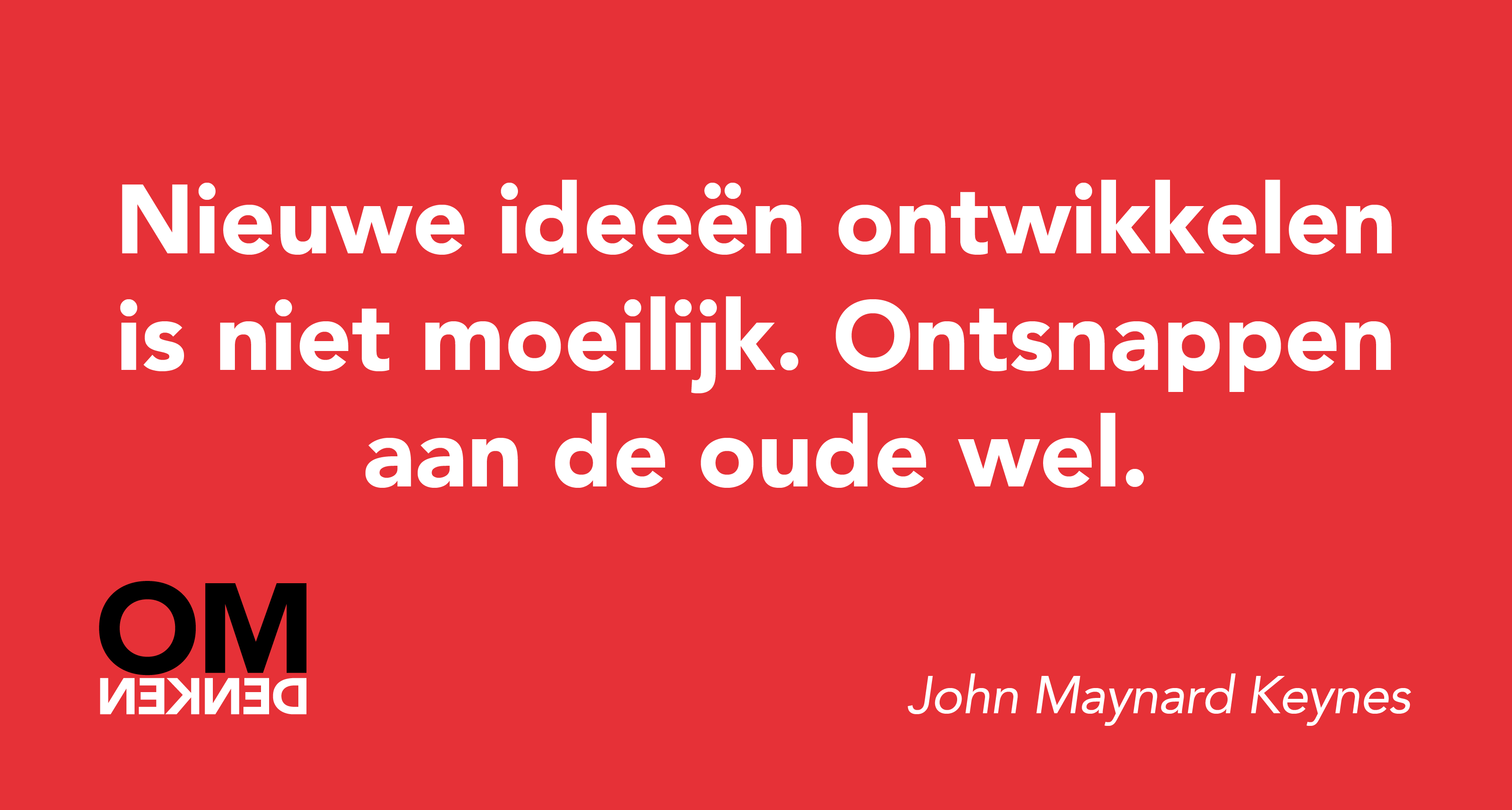 Ontsnappen - quote - Omdenken