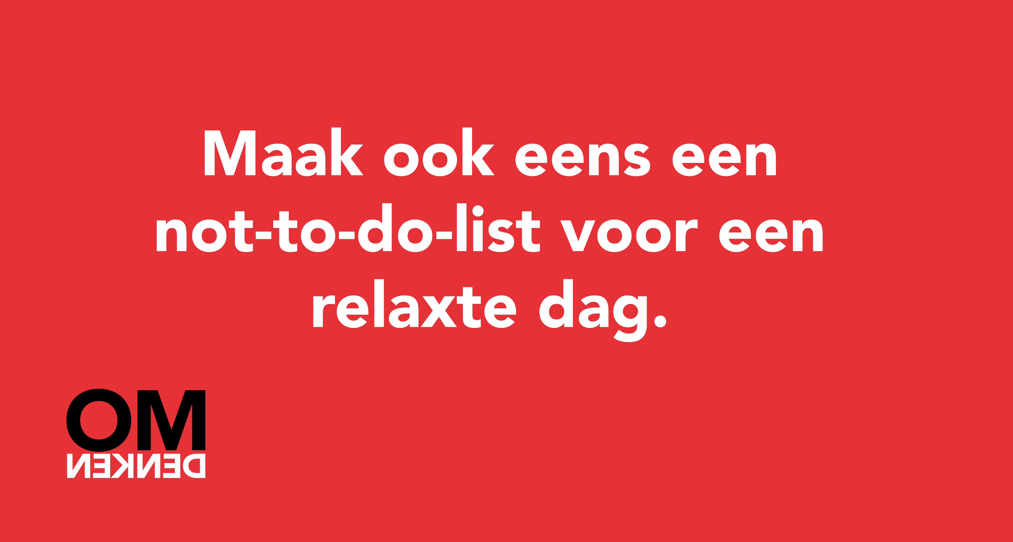 Relax - quote - Omdenken