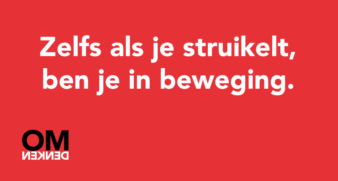 Struikelt - quote - Omdenken