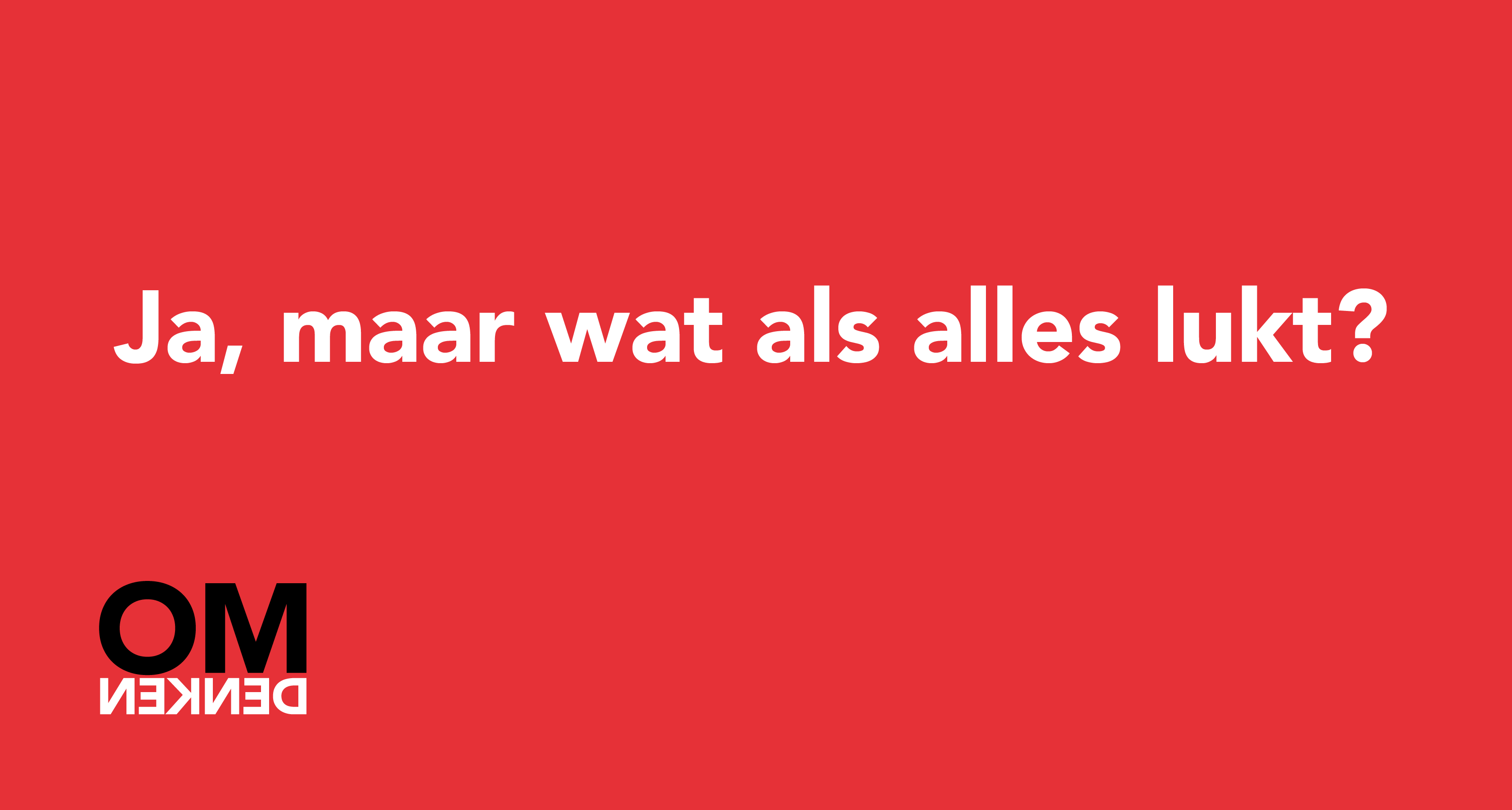 Maar - quote - Omdenken