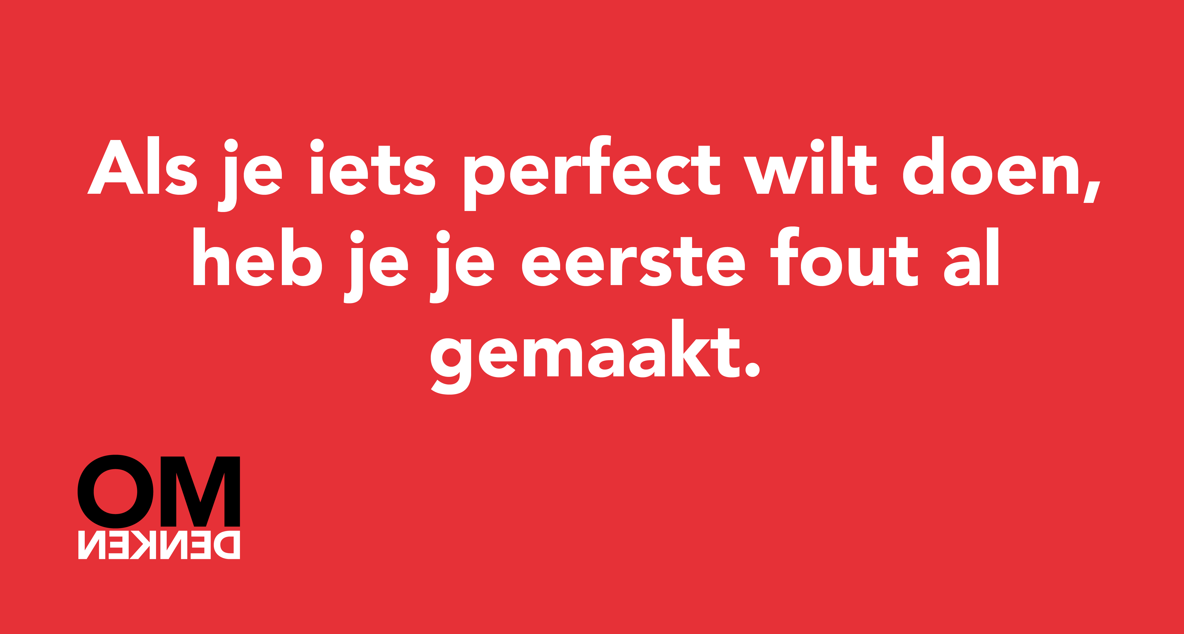 Eerste fout - omdenker van vandaag - Omdenken.nl