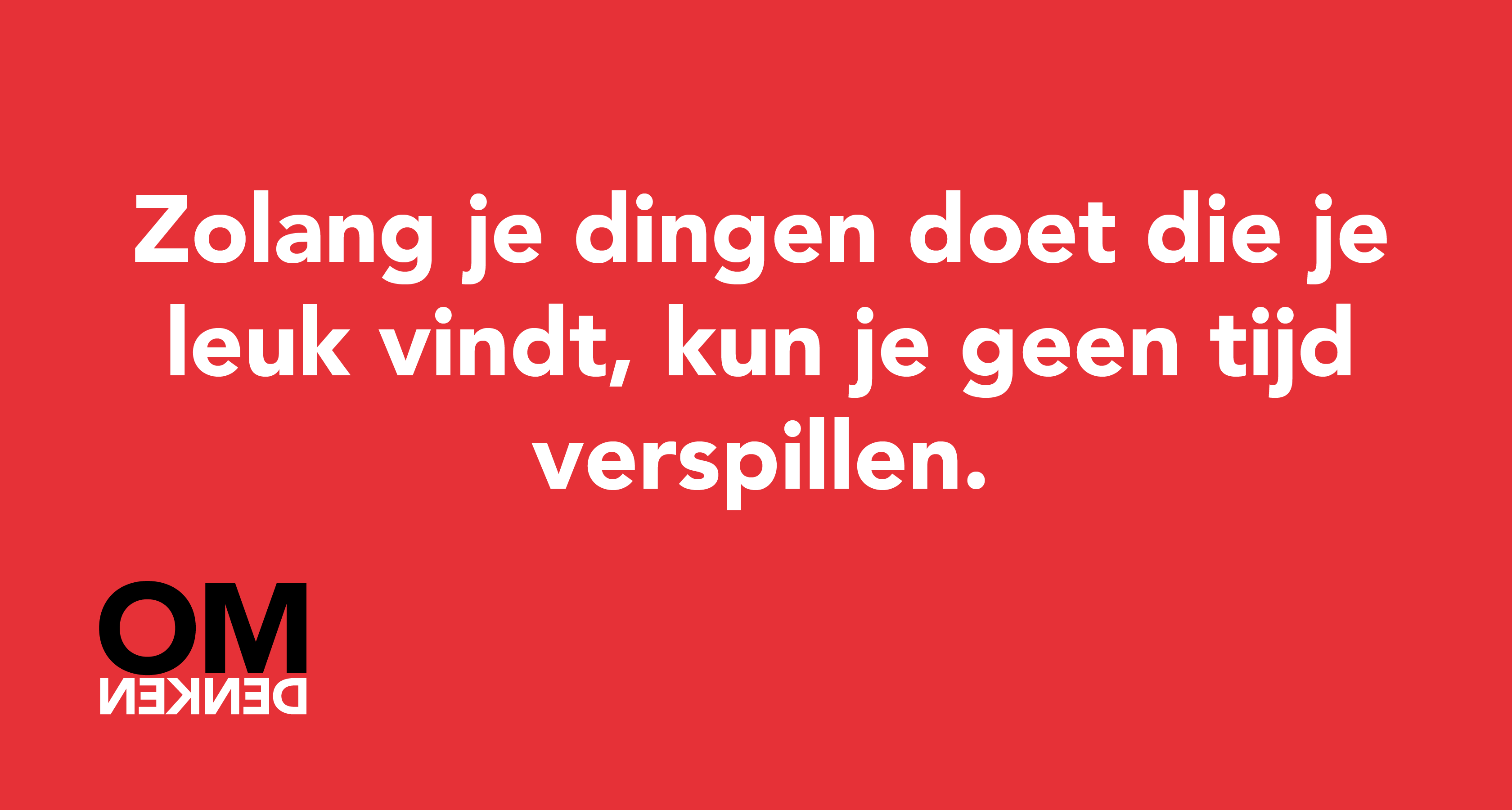 Verspillen - quote - Omdenken