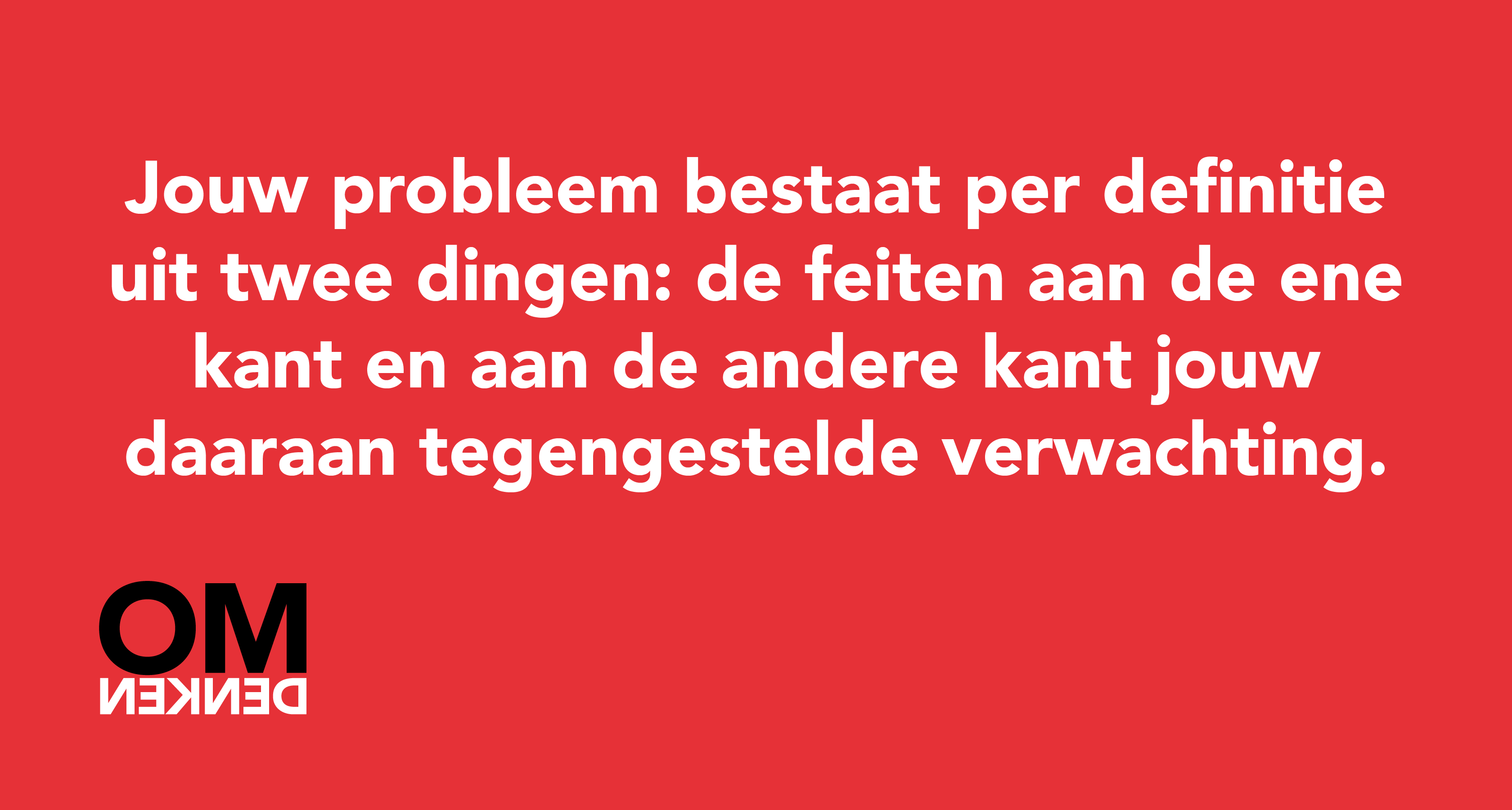 Probleem - quote - Omdenken