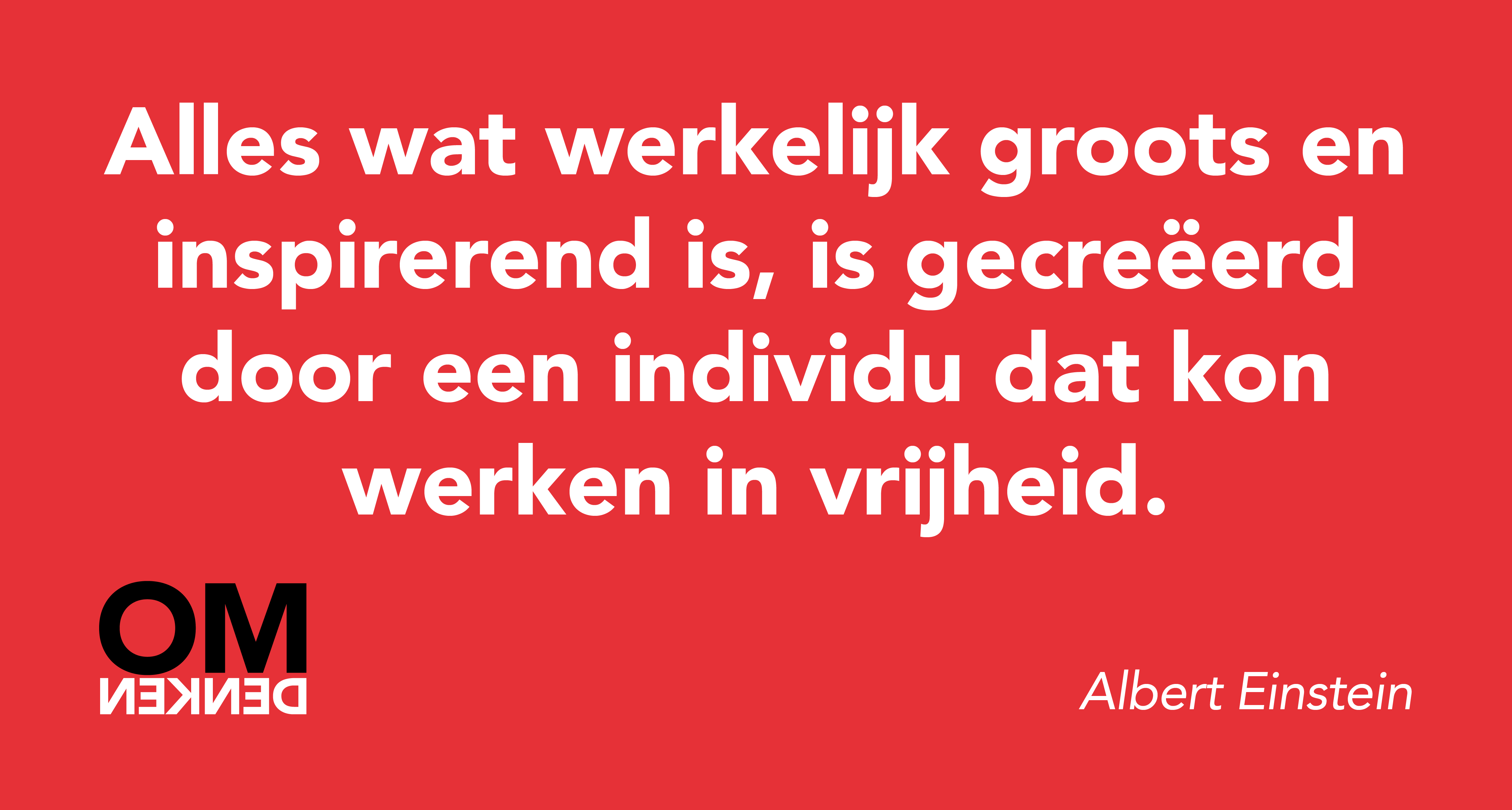 Vrijheid - quote - Omdenken