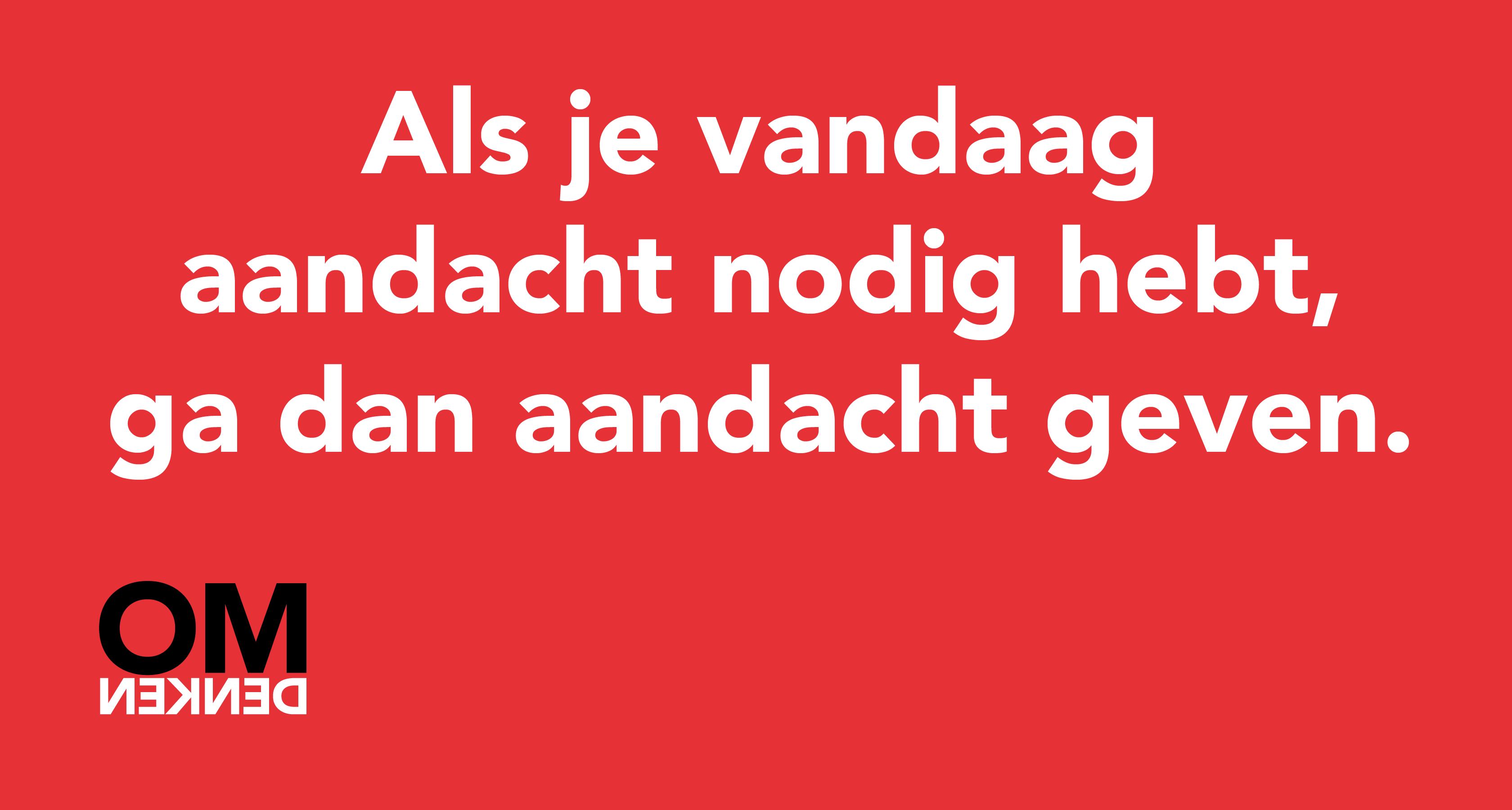 Aandacht - quote - Omdenken