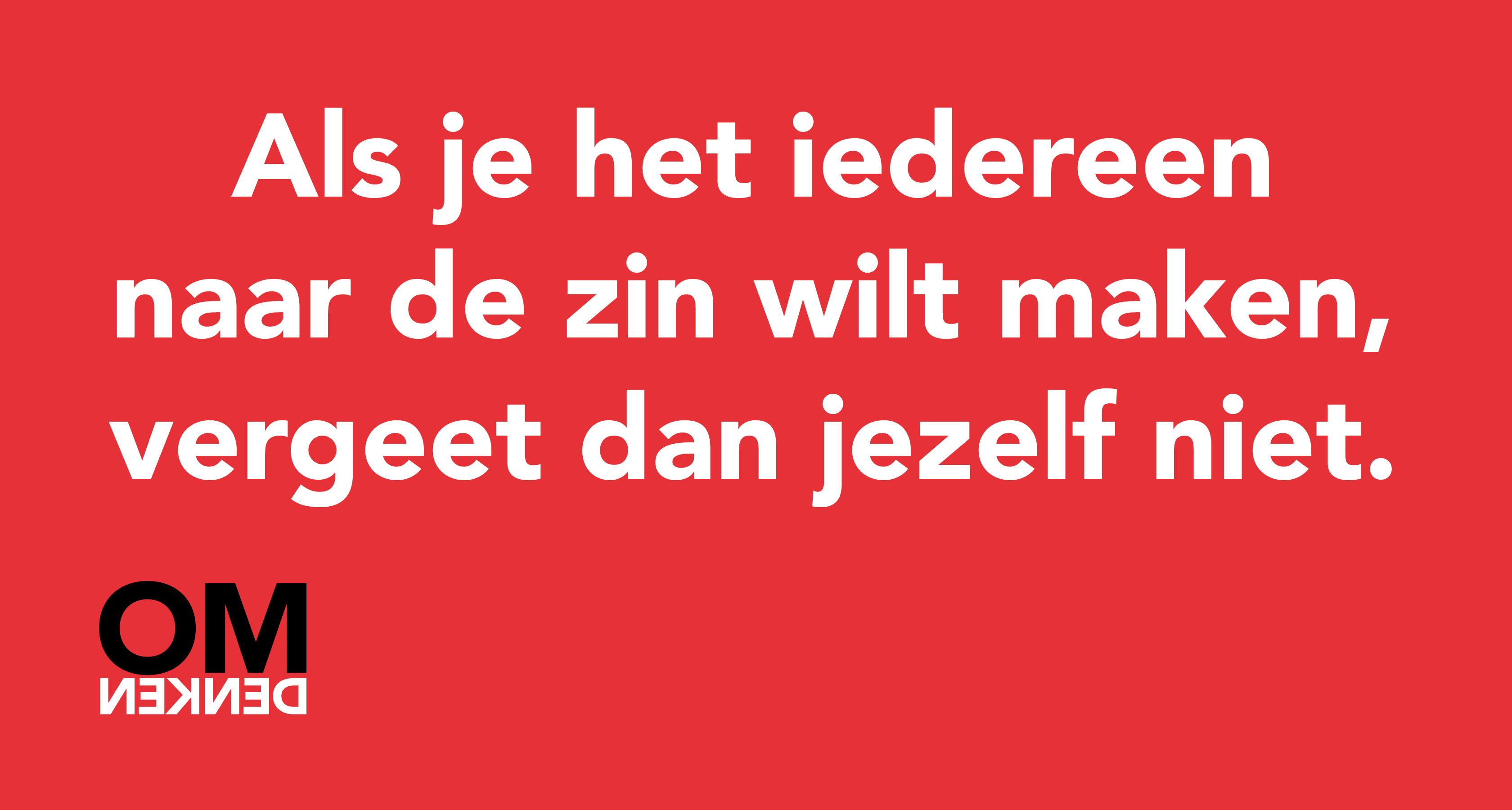Vergeet - quote - Omdenken