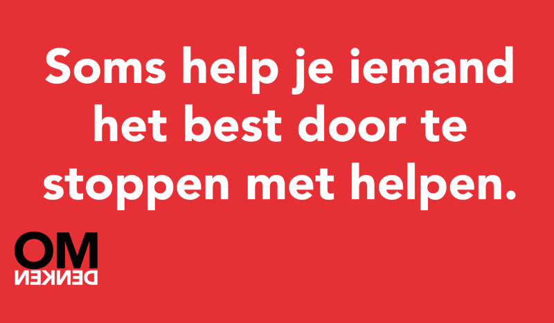 Helpen - spreuken en quotes van Omdenken
